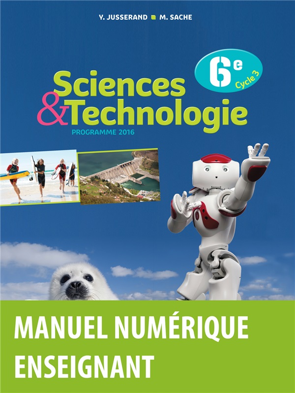 Sciences et technologie 6e - 2016 - Manuel numérique / Professeur